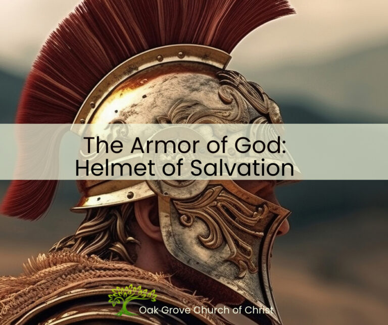 Armor of God | Oak Grove Church of Christ